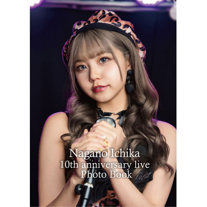 【写真集】 Nagano Ichika 10th anniversary live PhotoBook 永野いち夏 (ichika ...